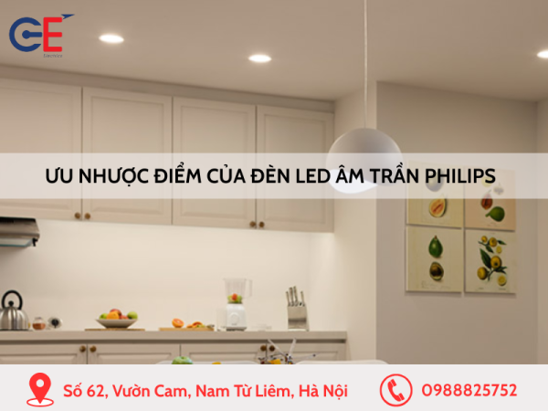 Ưu nhược điểm của đèn led âm trần Philips